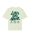 Life's Too Short Green Tee – BMCollective